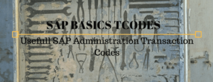 Useful List Of SAP Basics Tcodes: User, Archiving, Traces , Workbench